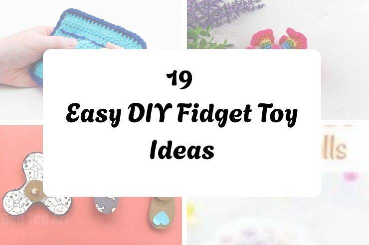 20 Homemade Fidget Ideas